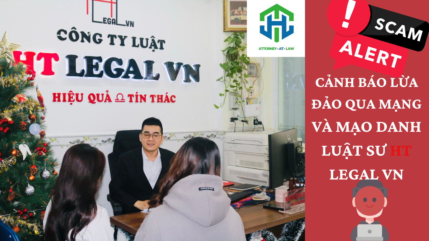 CẢNH BÁO LỪA ĐẢO QUA MẠNG VÀ MẠO DANH LUẬT SƯ HT LEGAL VN (LUẬT SƯ ...